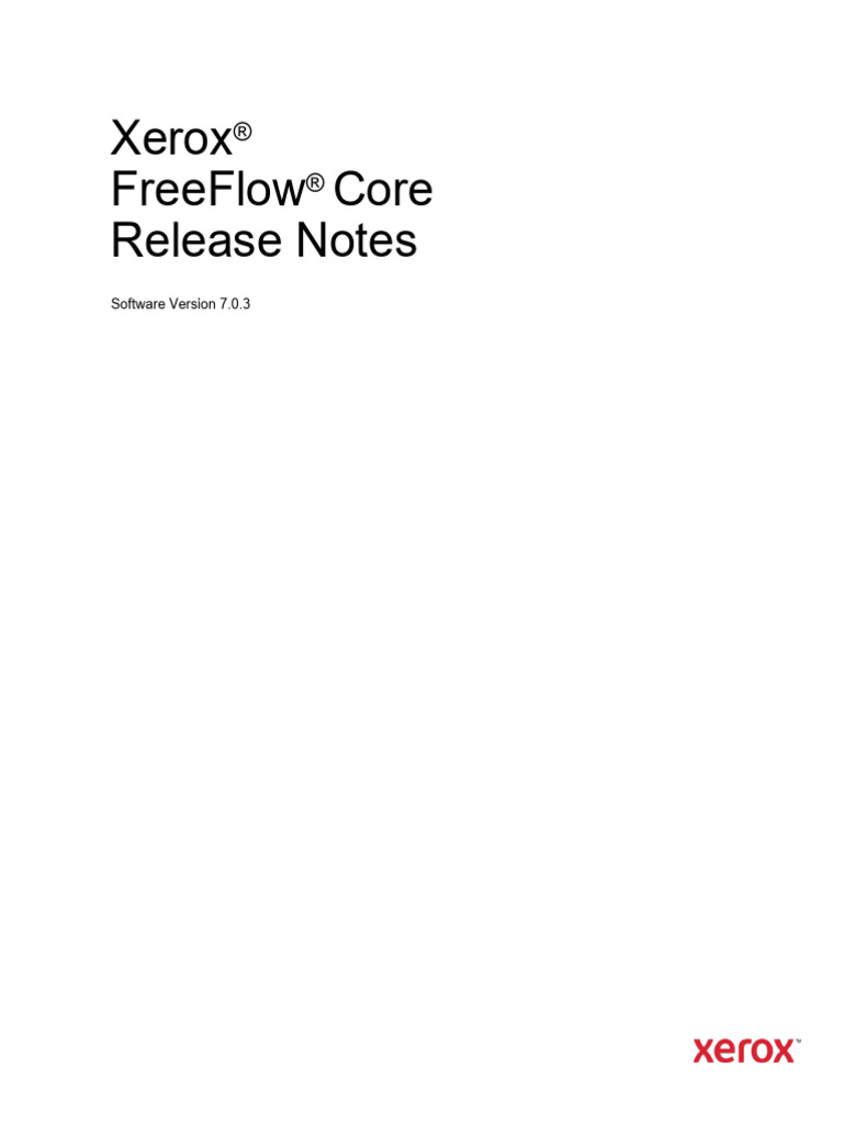 FreeFlow Core 7 0 3 Release Notes 09112023 | PDF