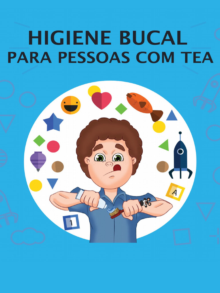 Cartilha-HIGIENE BUCAL-final | PDF | Espectro do autismo | Odontologia Cartilha-HIGIENE BUCAL-final | PDF | Espectro do autismo | Odontologia