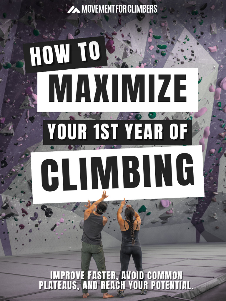 MFC - Maximize Your 1st Year of Climbing | PDF