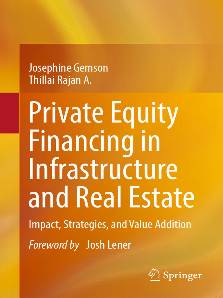Private Equity Financing in Infrastructure and Real Estate Impact | PDF