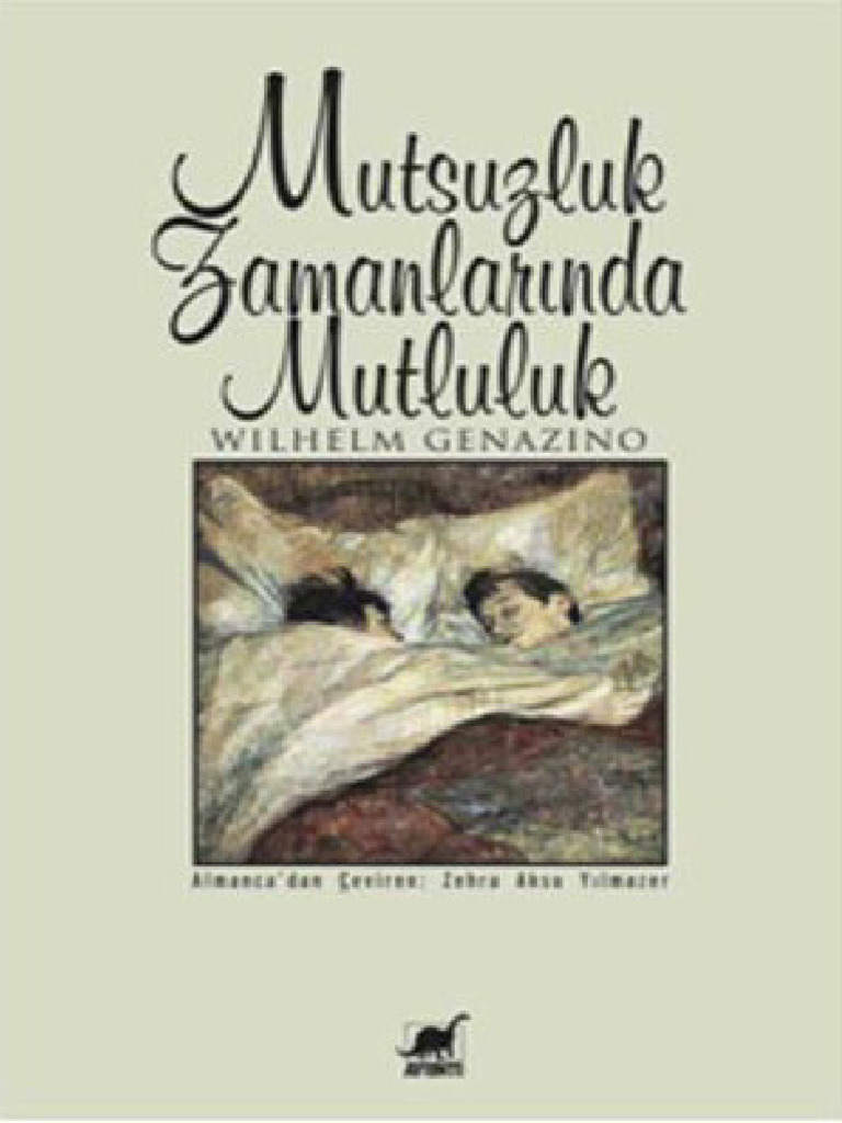 Wilhelm Genazino Mutsuzluk Zamanlarinda Mutluluk | PDF