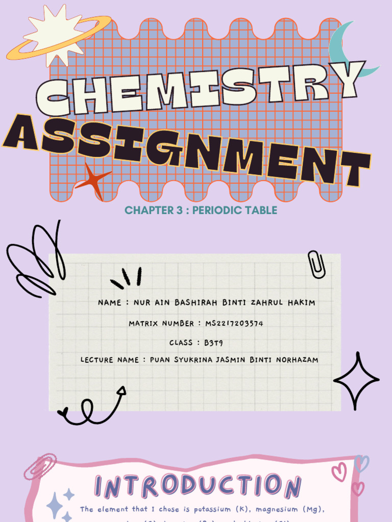ASSIGNMENT CHEMISTRY-ainbashirah - b3t9-2 | PDF | Ion | Ionic Bonding