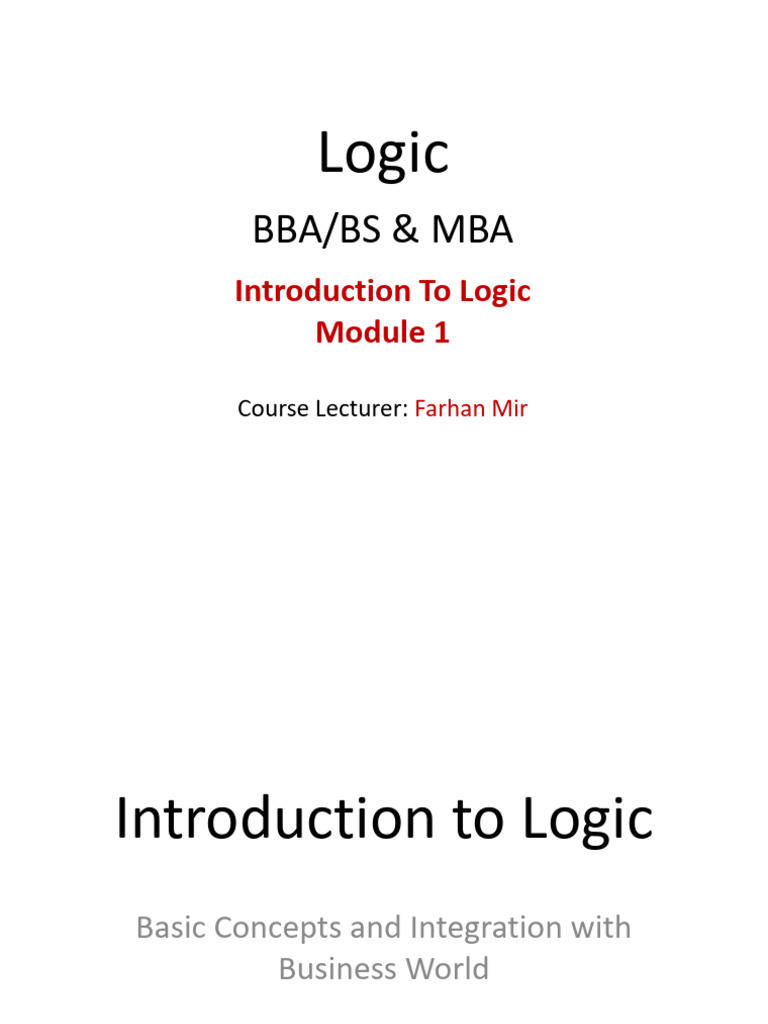 BBA and MBA - Logic - Module 1 - Introduction To Logic | PDF | Logic | Reason