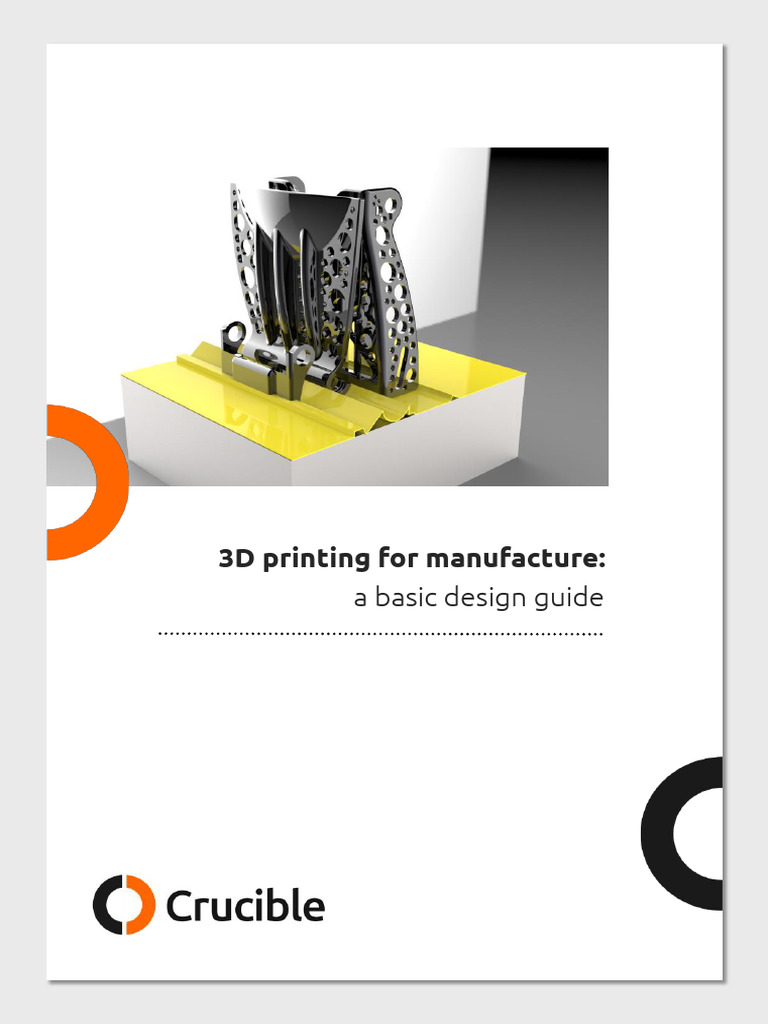 3d Printing For Manufacture A Basic Design Guide Download Original ...