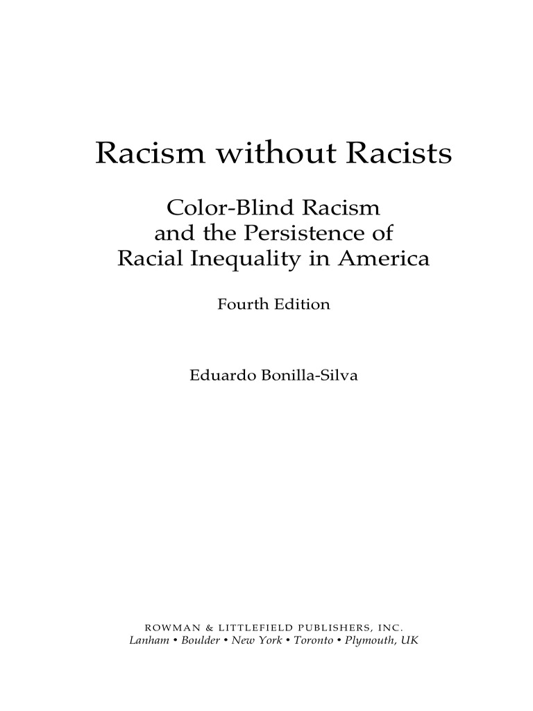 "The New Racism: U.S. Racial Structure Since The 1960s" From Eduardo Bonilla Silva's Racism ...