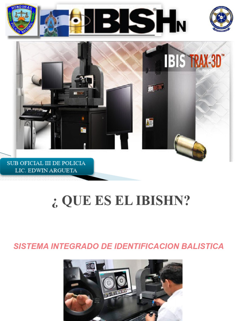 Presentacion IBIS Honduras. | PDF | Ciencia forense | Policía