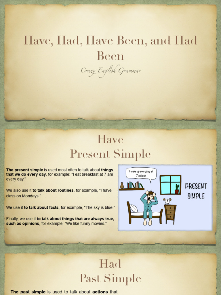 Had, Have, Have Been, Had Been | PDF