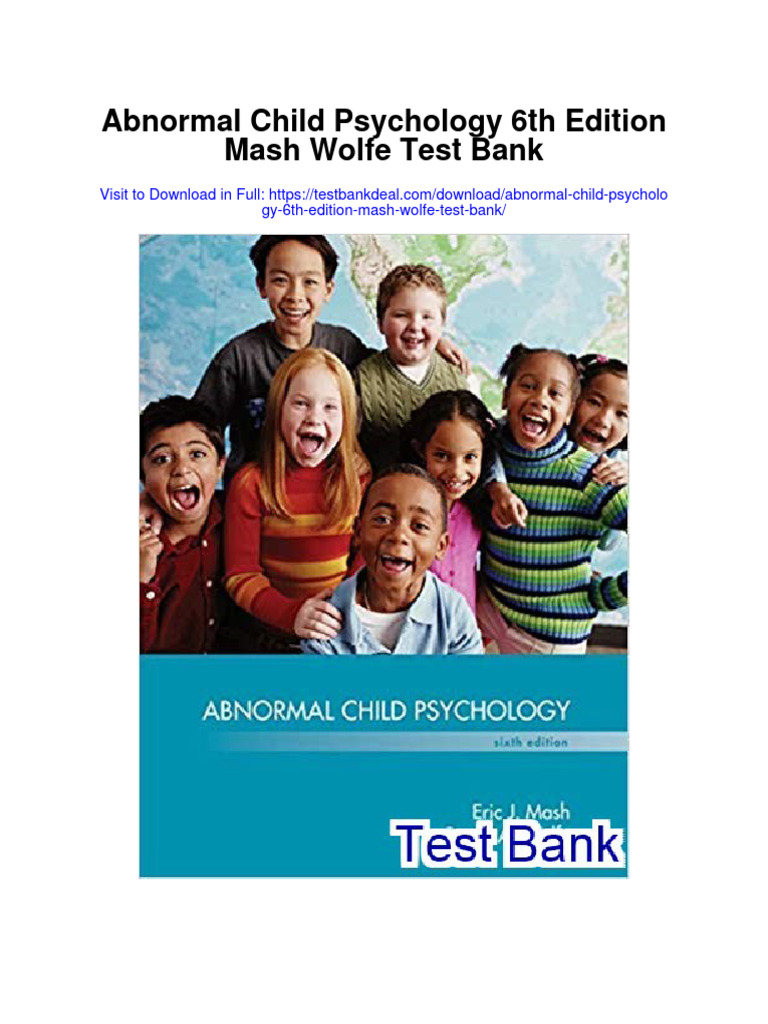 Abnormal Child Psychology 6th Edition Mash Wolfe Test Bank | PDF Abnormal Child Psychology 6th Edition Mash Wolfe Test Bank | PDF
