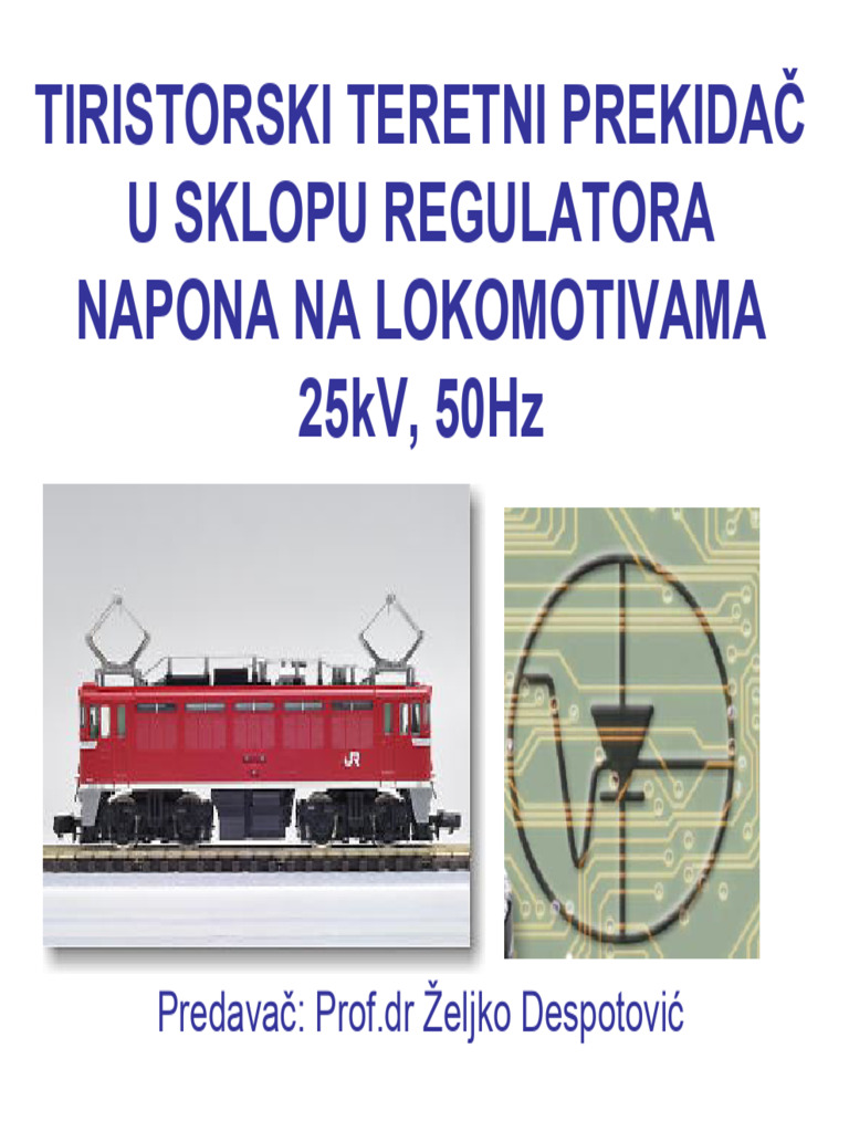 TIRISTORSKI TERETNI PREKIDAC NA ELEKTROLOKOMOTIVAMA 25kV - 50Hz | PDF