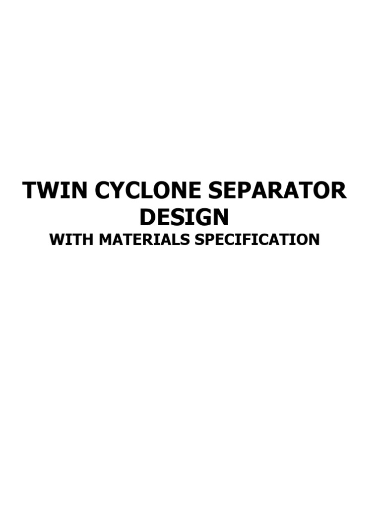 Twin Cyclone Separator Design Details | PDF | Pipe (Fluid Conveyance ...