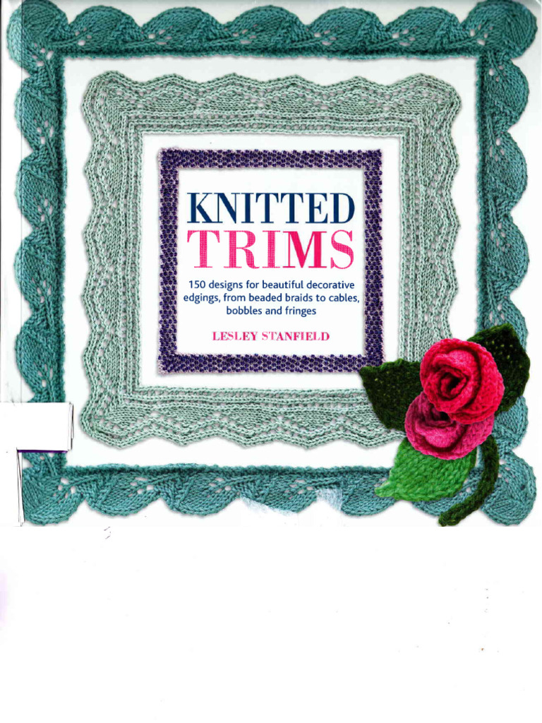 150 Knitted Trims Designs For Beautiful Decorative Edgings, From Beaded ...