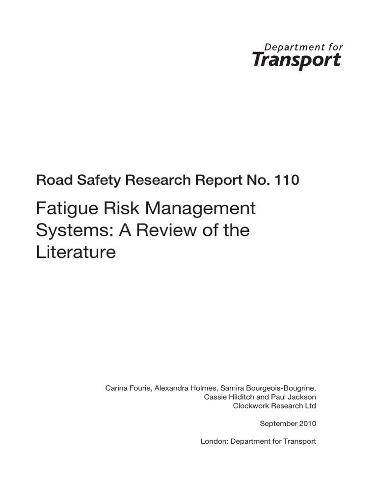 Fatigue Risk Management Systems: A Review of The Literature: Road Safety Research Report No. 110 ...