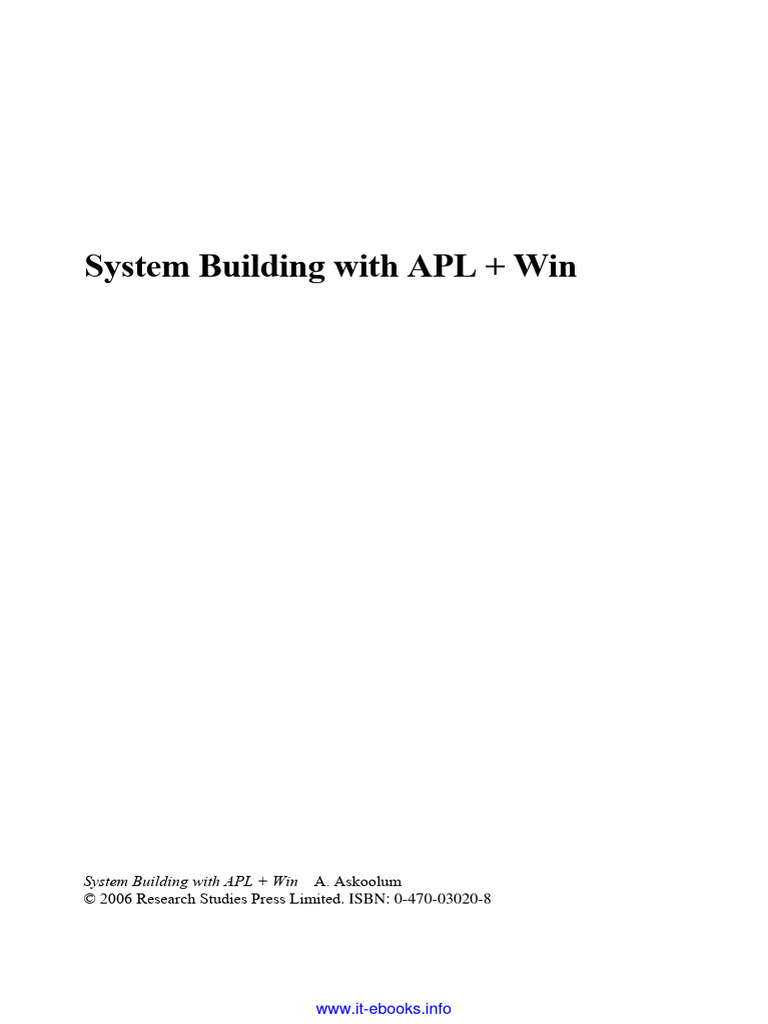 Ajay Askoolum - System Building With APL + WIN (2006, Wiley) - Libgen ...