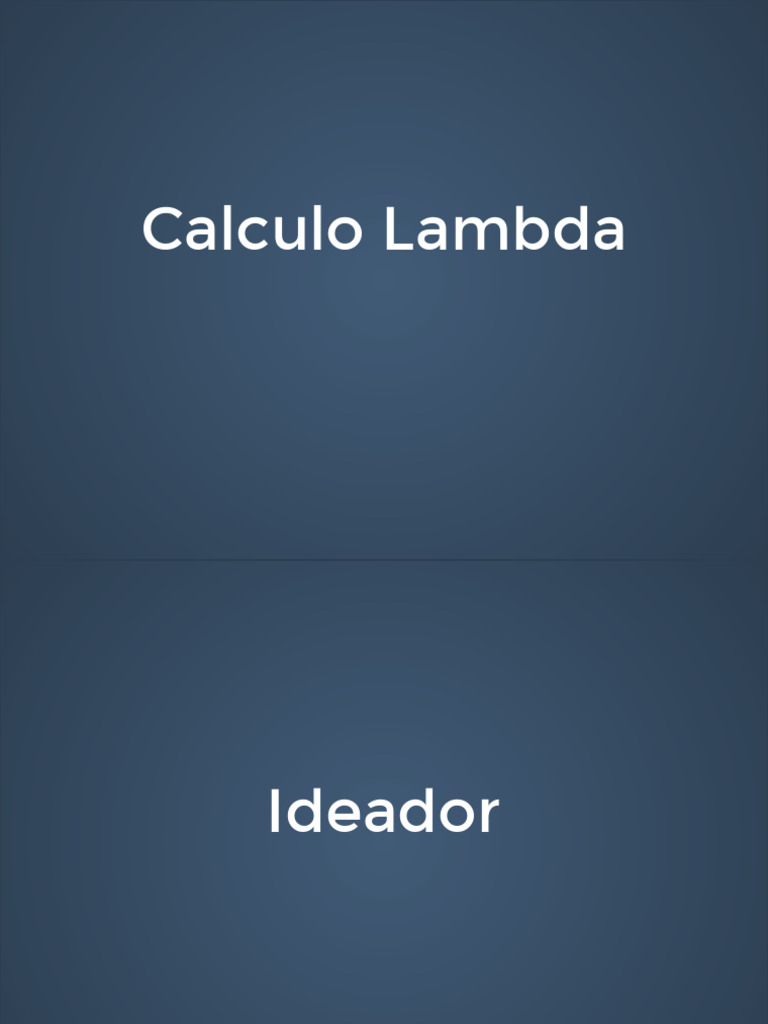 01 - Cálculo Lambda - Presentación | PDF | Ingeniería de software | Lógica matemática