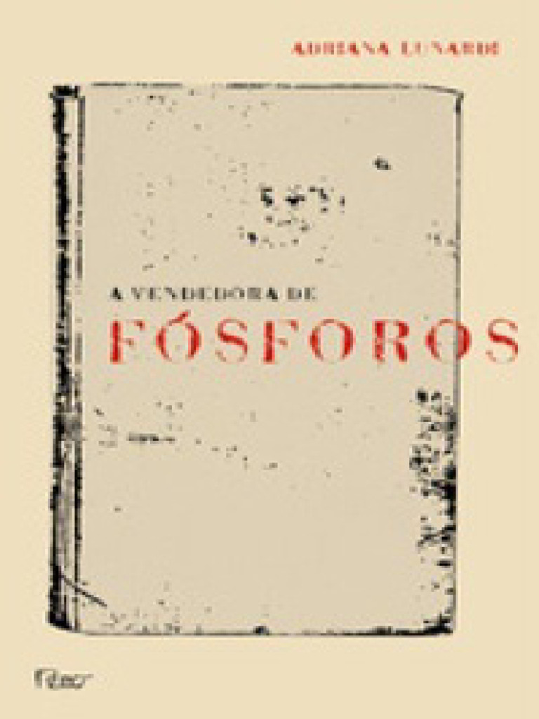 A Vendedora de Fósforos - Adriana Lunardi | PDF
