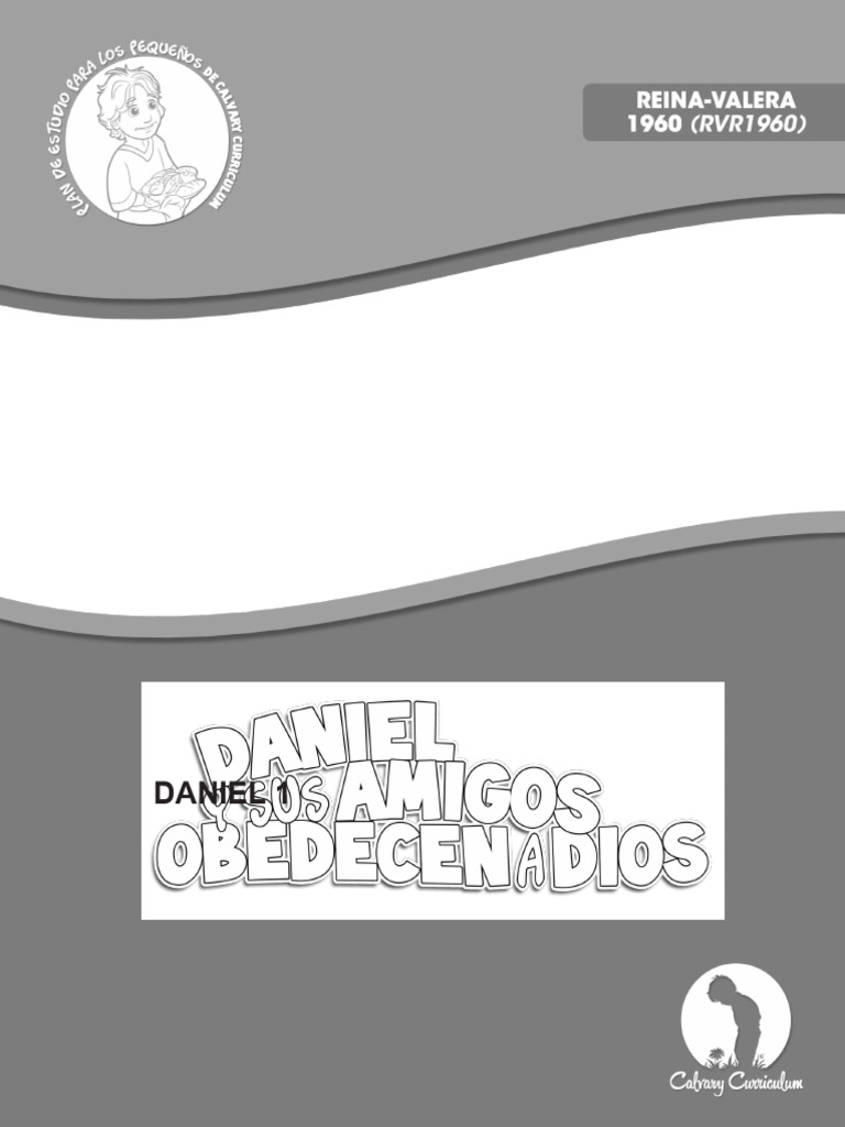Daniel y Sus Amigos Obedecen A Dios © Calvary Curriculum | Descargar gratis PDF | Daniel (figura ...