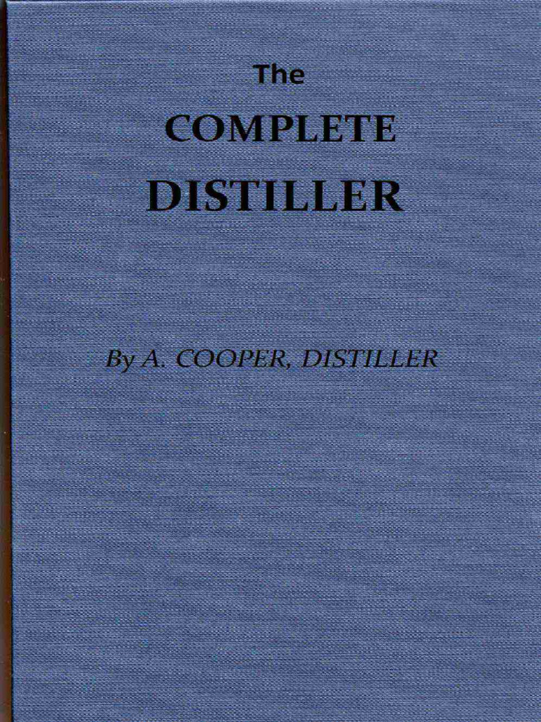 Complete Distiller | PDF | Distillation | Beer