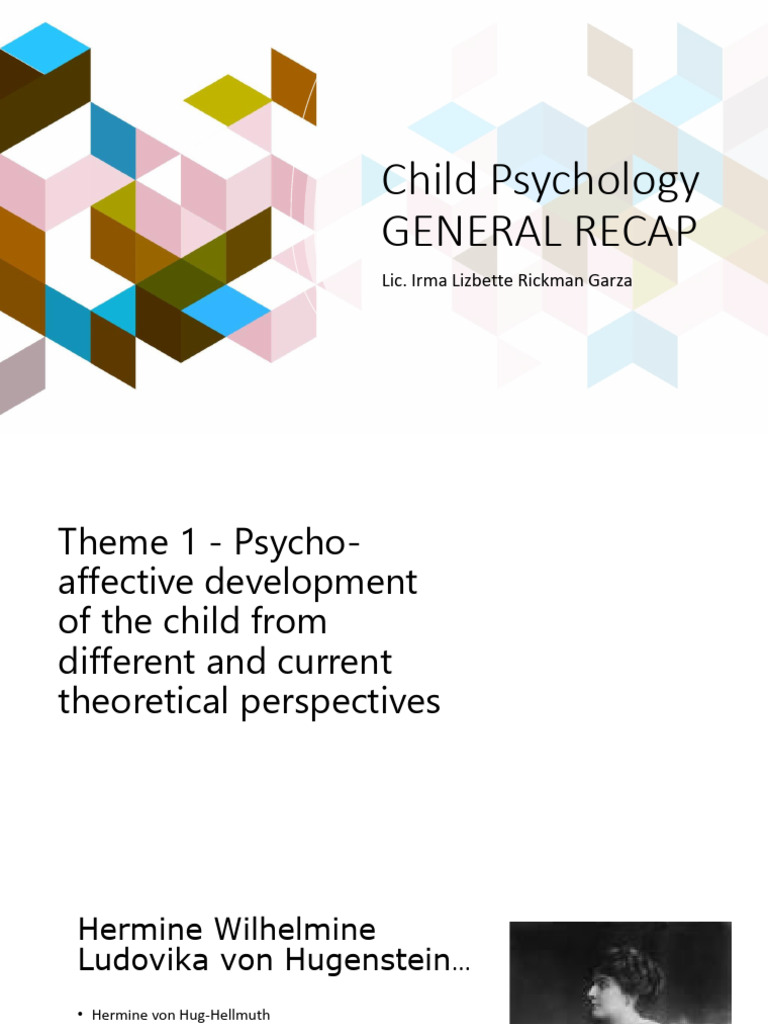 Child Psychology GENERAL RECAP | PDF | Psychoanalysis | Psychology
