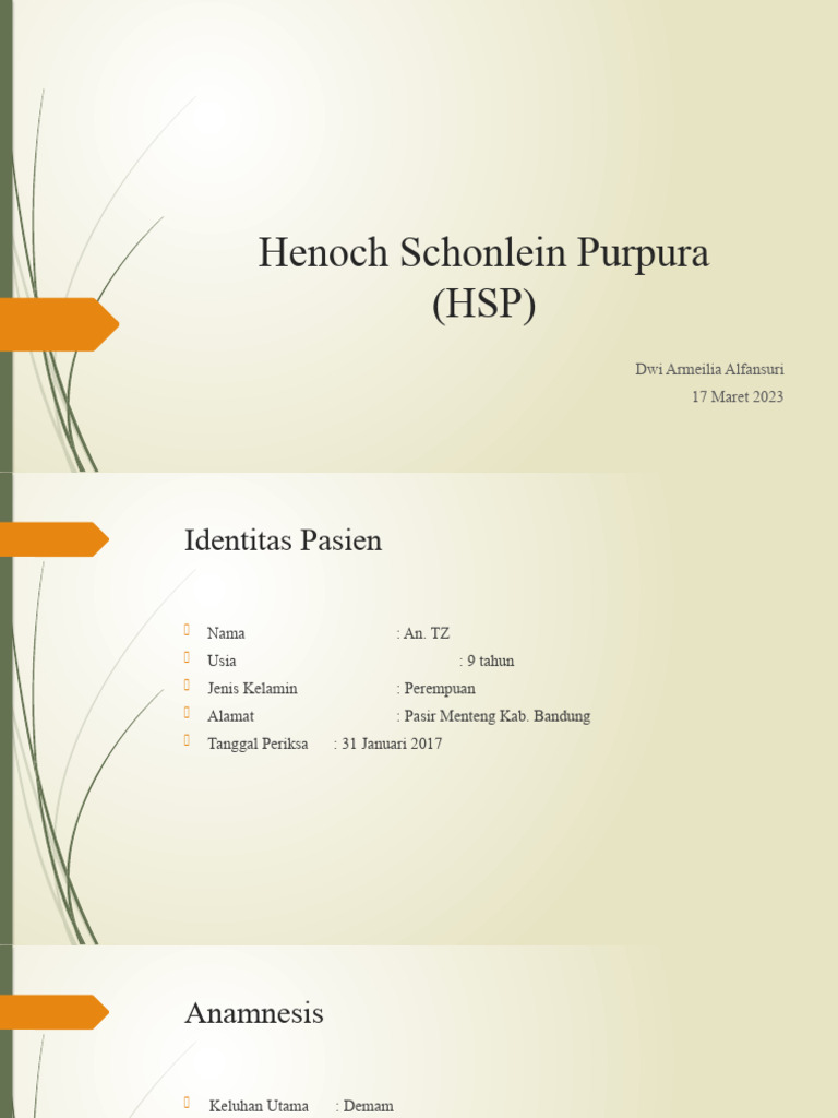 Henoch Schonlein Purpura (HSP) : Dwi Armeilia Alfansuri 17 Maret 2023 | PDF