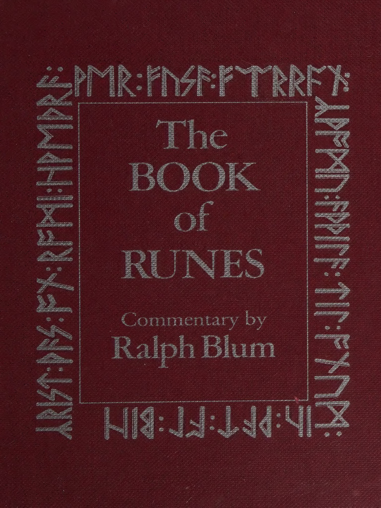 The Book of Runes - Ralph Blum - 1985 - Anna's Archive | PDF | Runes | Odin
