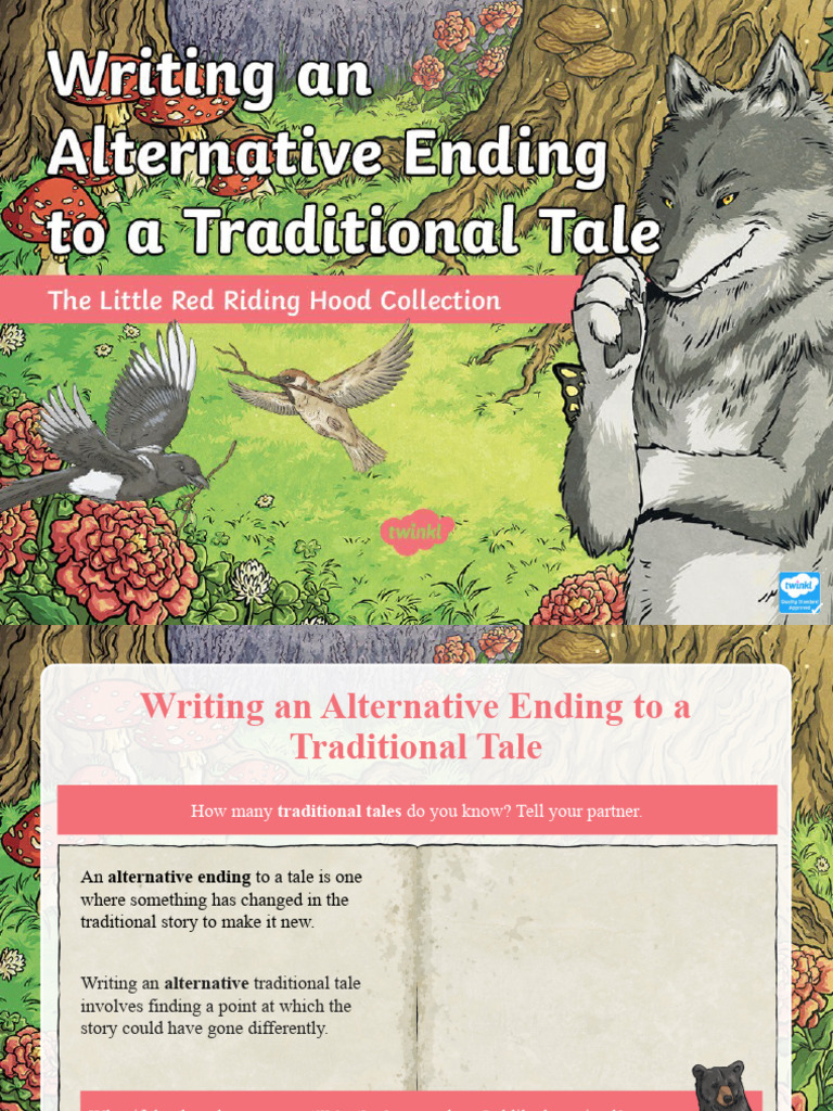 T e 2550963 Writing An Alternative Ending To A Traditional Tale Little ...