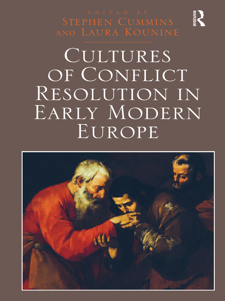 Stephen Cummins (Editor), Laura Kounine (Editor) - Cultures of Conflict Resolution in Early ...