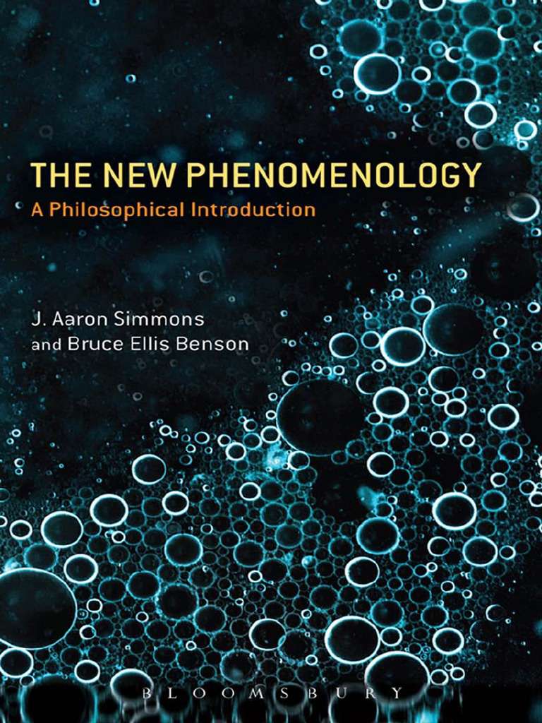 J. Aaron Simmons, Bruce Ellis Benson - The New Phenomenology - A ...
