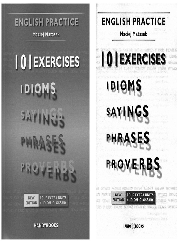 101 Exercises Idioms Sayings Phrases Proverbs | PDF