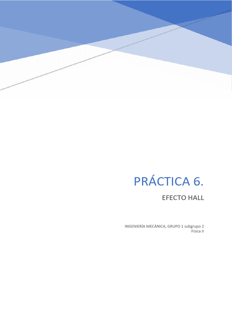 Práctica 6 - Efecto Hall | PDF | Corriente eléctrica | Cantidades fisicas