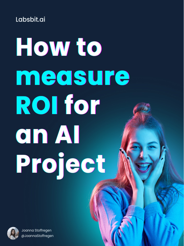 How To Measure ROI For An AI Project 1692288756 | PDF