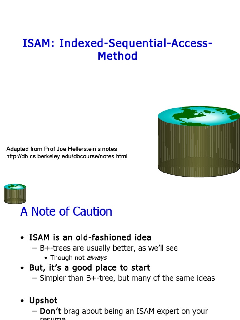 ISAM: Indexed-Sequential-Access-Method: Adapted From Prof Joe ...
