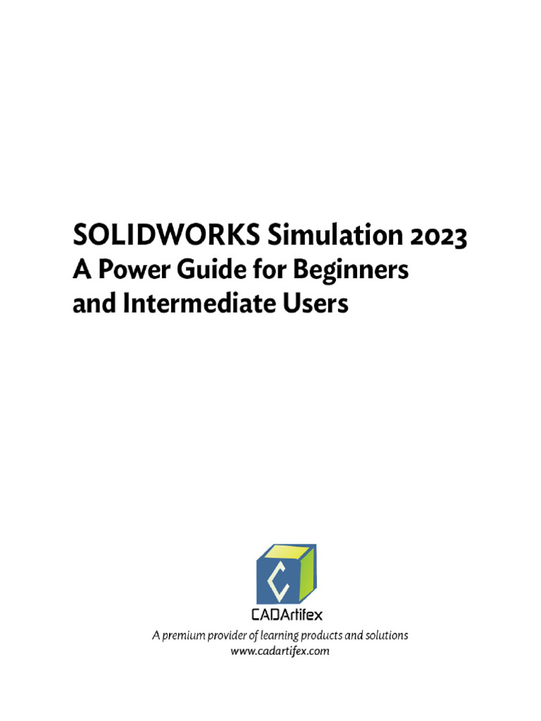 Willis J. SOLIDWORKS Simulation 2023... For Beginners and Intermediate ...