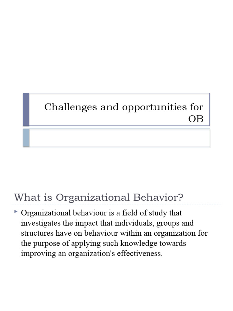 2 Challenges and Opportunities for OB | PDF | Organizational Behavior | Employment