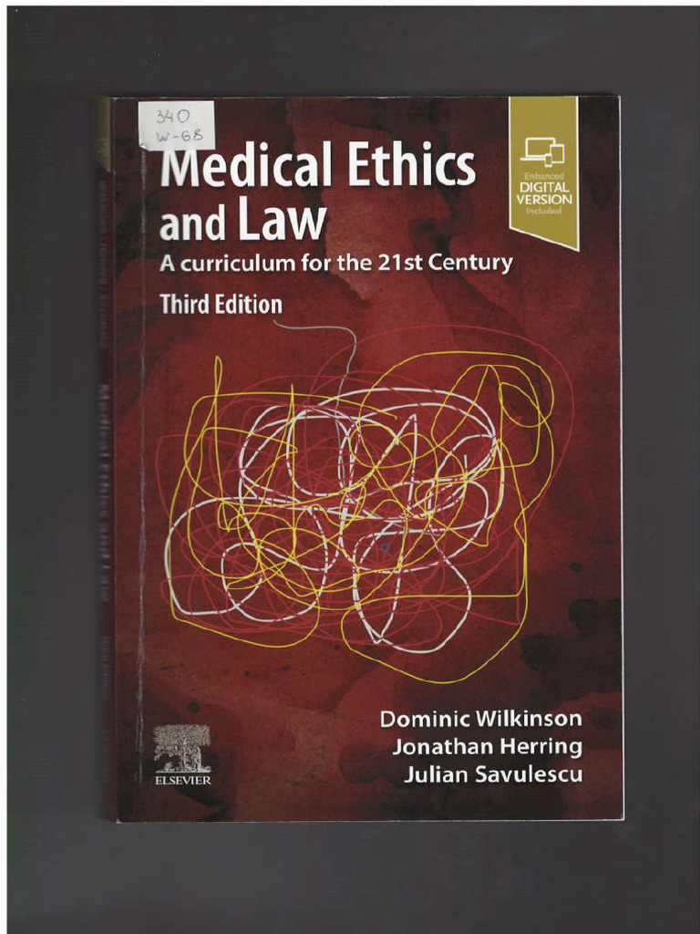 Medical Ethics and Law - Wilkinson D., Herring J., Savulescu J. | PDF