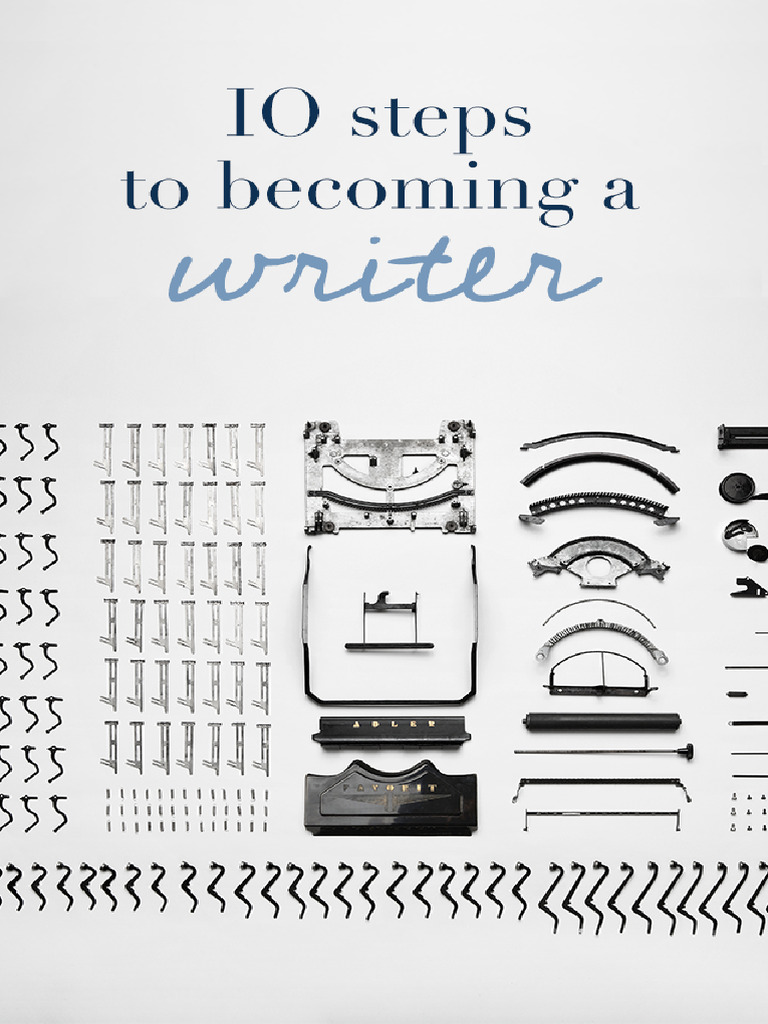 10+Steps+to+Become+a+Writer | PDF | Writers