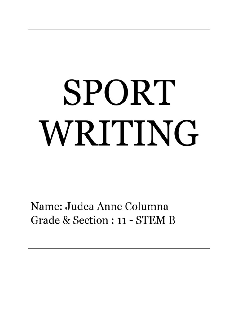 Sport Writing (Columna, Judea Anne G.) 11 - STEM B | PDF | Volleyball | Sports