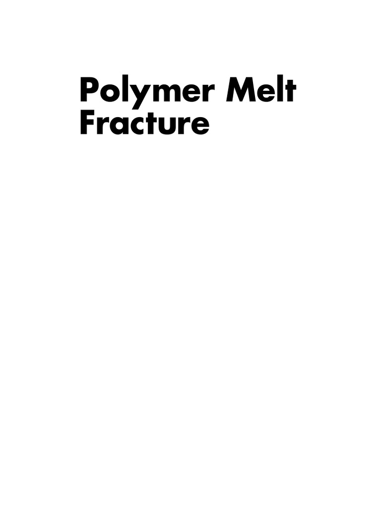 Vdoc - Pub Polymer Melt Fracture | PDF | Rheology | Viscoelasticity