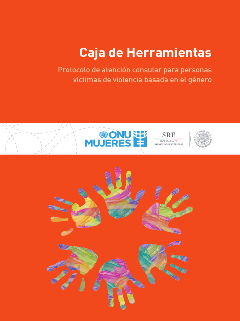 Caja de Herramientas - Protocolo de Atenci N Consular para Personas V Ctimas de Violencia Basada ...
