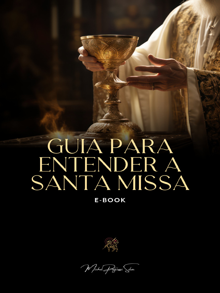 Guia Completo da Santa Missa | PDF | Missa (liturgia) | Eucaristia