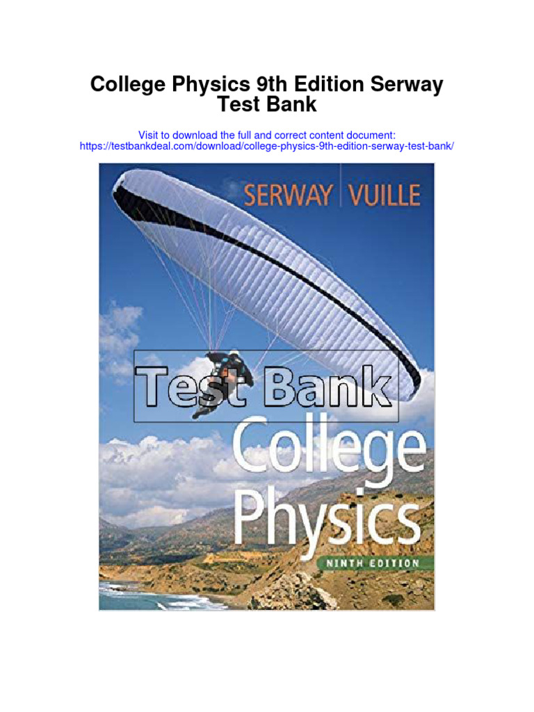 College Physics 9th Edition Serway Test Bank | PDF | Gases | Thermal ... College Physics 9th Edition Serway Test Bank | PDF | Gases | Thermal ...