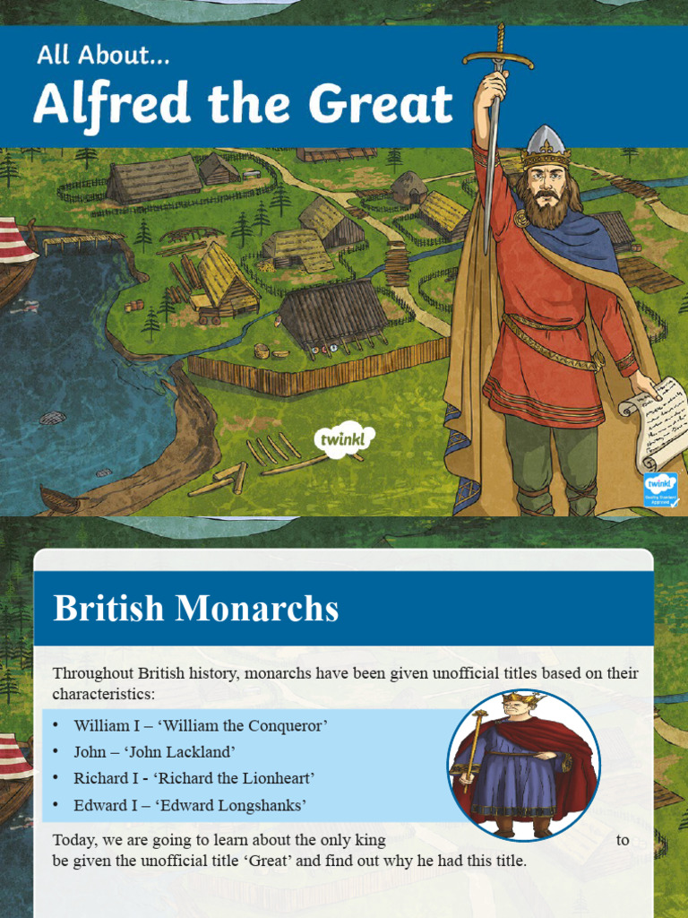 T H 310 Ks2 All About Alfred The Great Powerpoint | PDF | Wessex | Danelaw