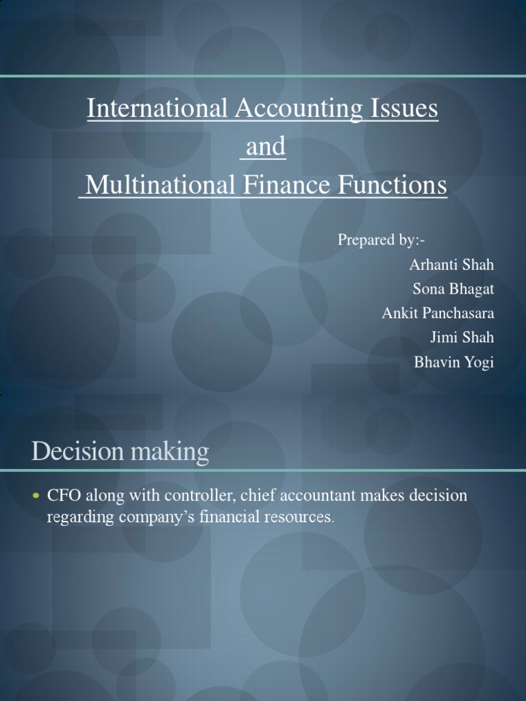 International Accounting Issues and Multinational Finance Functions ...