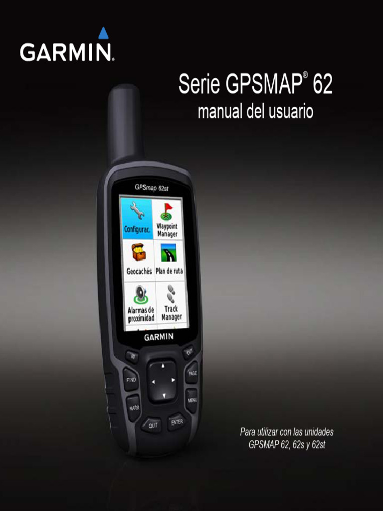 Garmin (Manual de Usuario GPSMAP 62s) | PDF | Sistema de ...