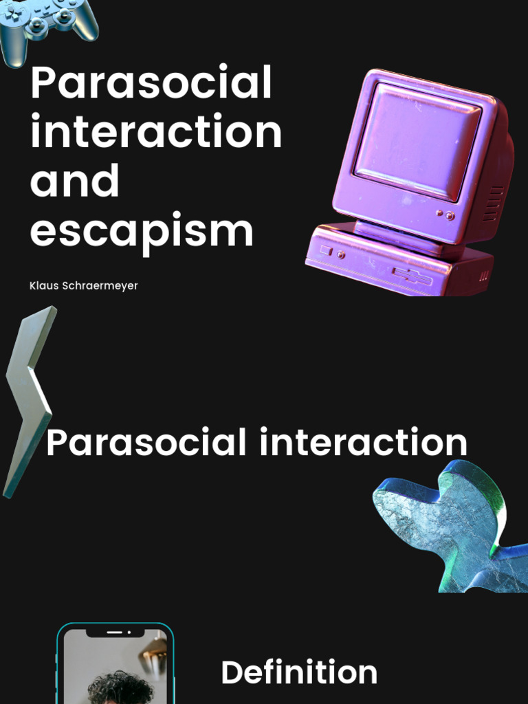 Parasocial Interaction and Escapism - KlausS | PDF | Social Media | Popular Culture & Media Studies