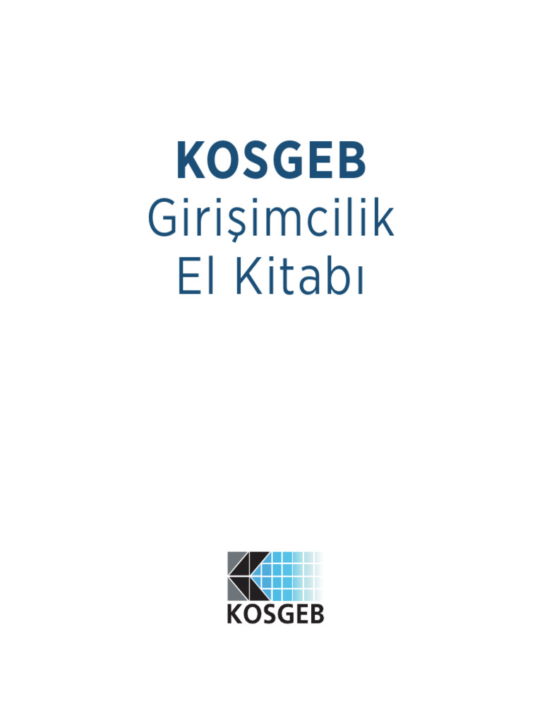KOSGEB İleri Girisimcilik El Kitabi | PDF KOSGEB İleri Girisimcilik El Kitabi | PDF