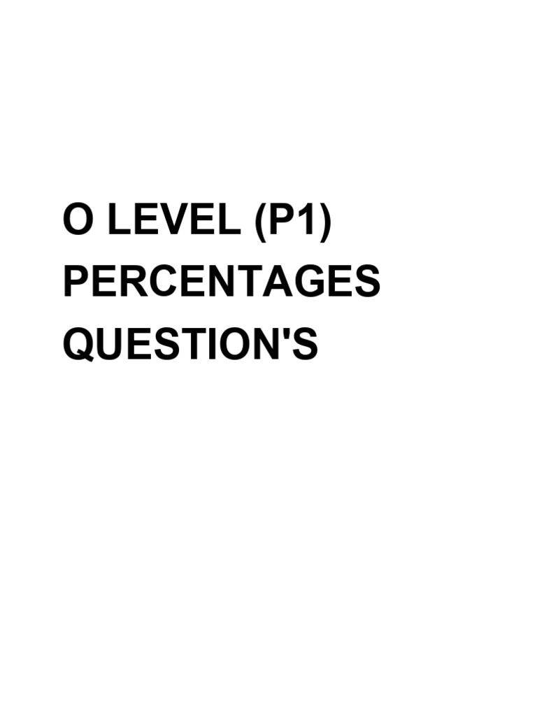 O Level Percentages Practice Questions | PDF | Percentage | Prices