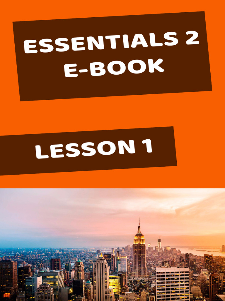 Essentials 2 - Lesson 1 | PDF