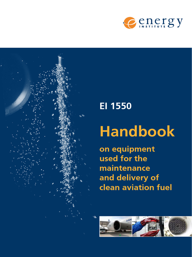 EI 1550 Handbook On Equipment Used For The Maintenance and Delivery of Clean Aviation Fuel | PDF ...