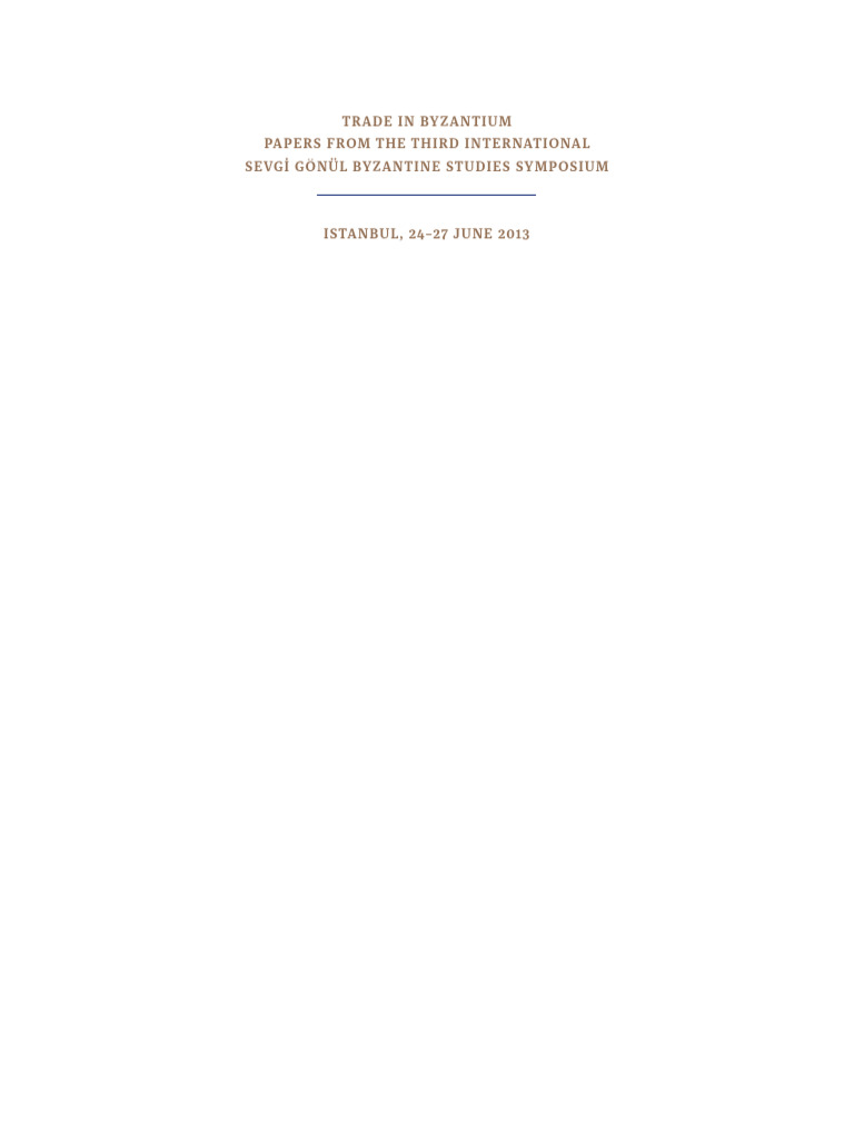 Paul Magdalino_ Nevra Necipoglu (Eds.) - Trade in Byzantium_ Papers ...