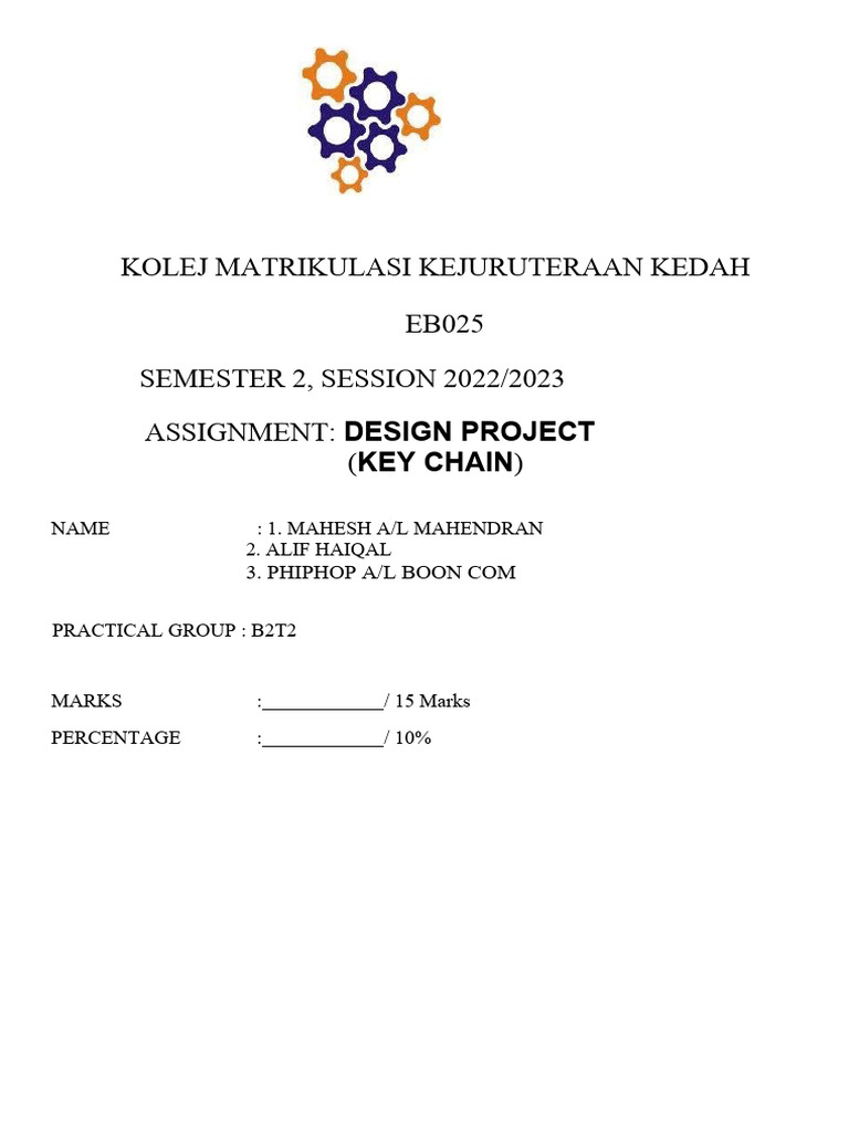 Kolej Matrikulasi Kejuruteraan Kedah EB025 SEMESTER 2, SESSION 2022/2023 Assignment: Design ...